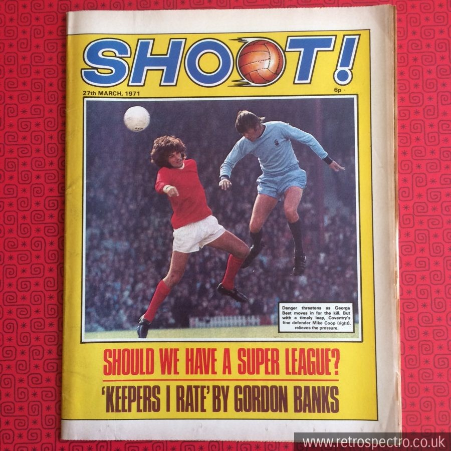 Shoot Football Magazine - 27 March 1971 - RetroSpectro